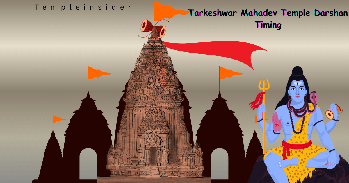 Tarkeshwar Mahadev Temple Darshan Timing And History